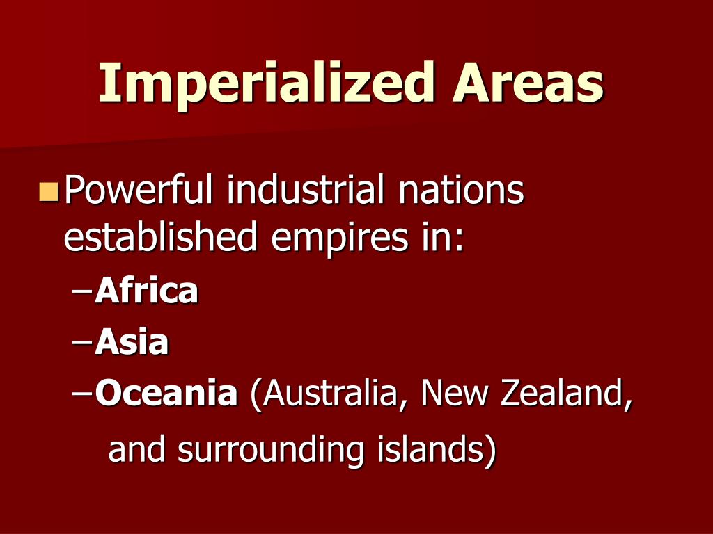 PPT - The Age of Imperialism (1850 – 1914) PowerPoint Presentation ...