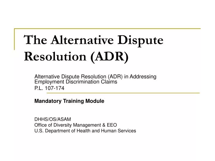 PPT - The Alternative Dispute Resolution (ADR) PowerPoint Presentation - ID:6679347