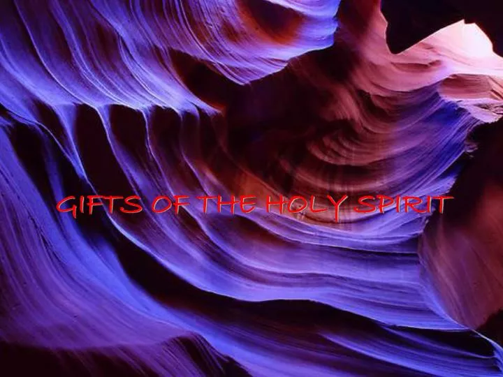 PPT - GIFTS OF THE HOLY SPIRIT PowerPoint Presentation, free download ...
