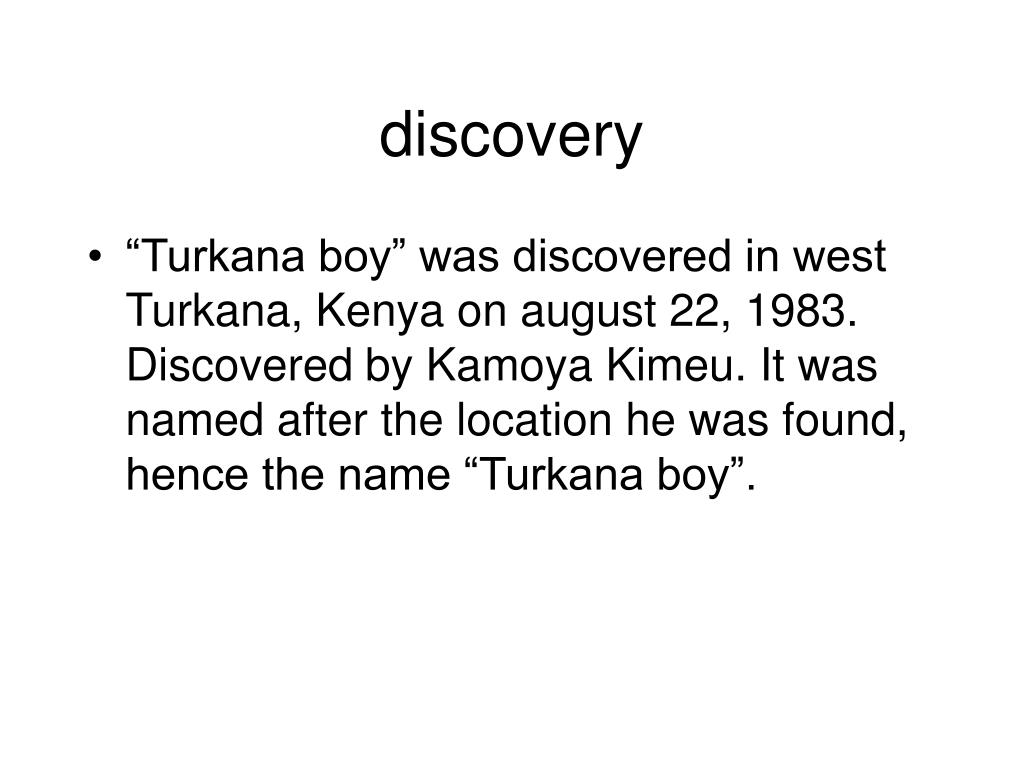 PPT - Unveiling Turkana Boy: Key to Human Evolution PowerPoint ...