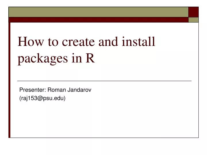 PPT - How to create and install packages in R PowerPoint Presentation ...