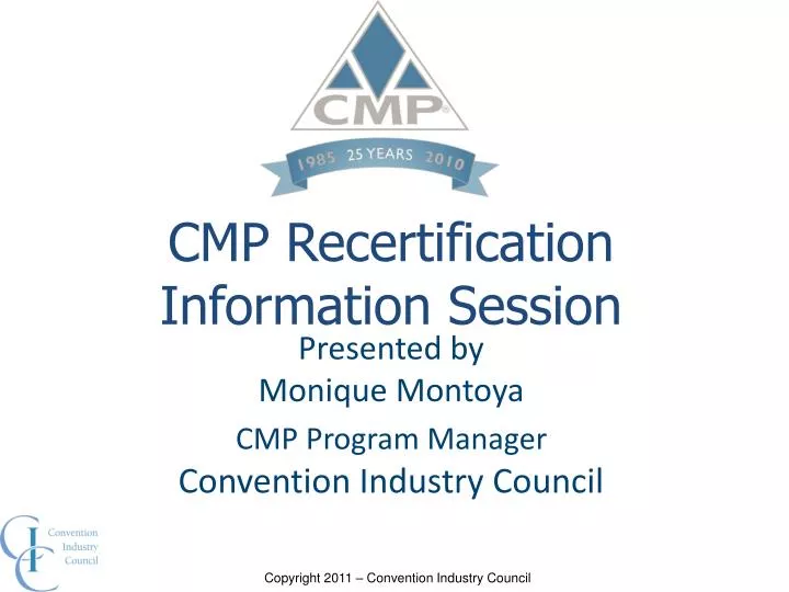 PPT - CMP Recertification Information Session PowerPoint Presentation, free download - ID:6681827