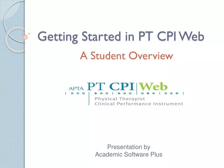 PPT - Getting Started in PT CPI Web PowerPoint Presentation, free ...