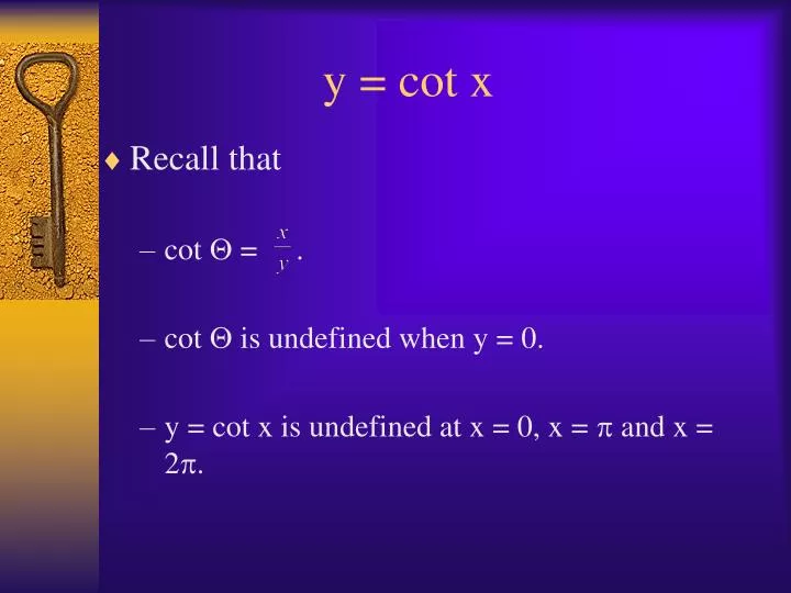 PPT - y = cot x PowerPoint Presentation, free download - ID:6682661