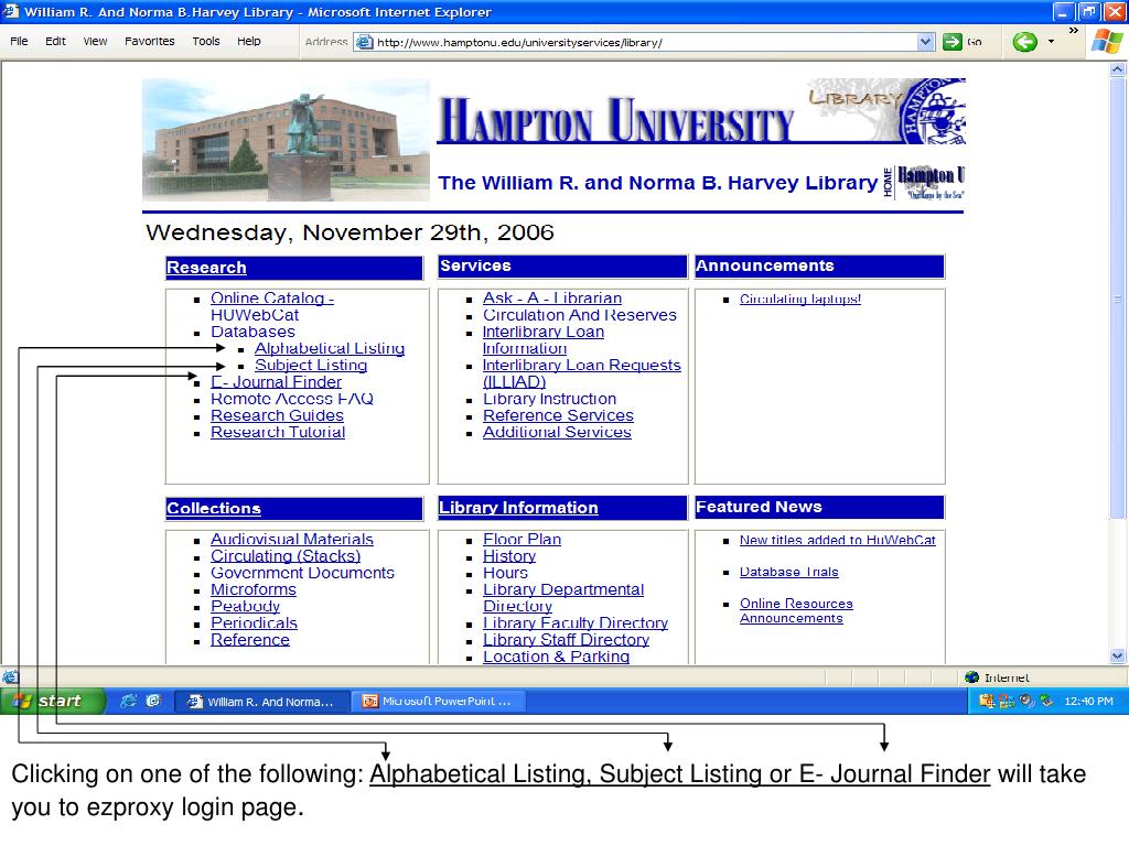 PPT - Information on login into EZProxy to access the Library Databases: Click on Departments ...