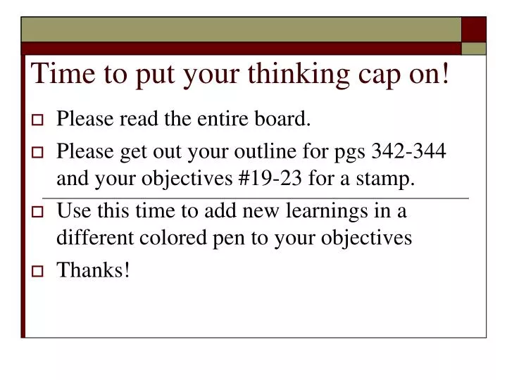PPT - Time to put your thinking cap on! PowerPoint Presentation, free ...