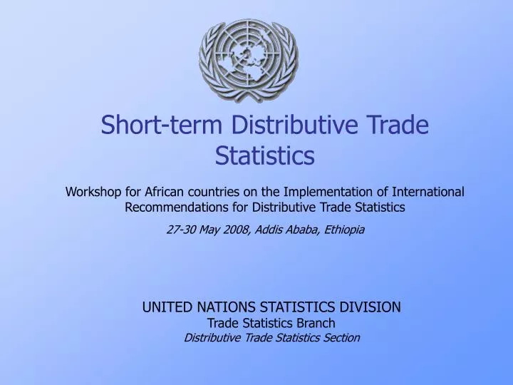 PPT - UNITED NATIONS STATISTICS DIVISION Trade Statistics Branch ...