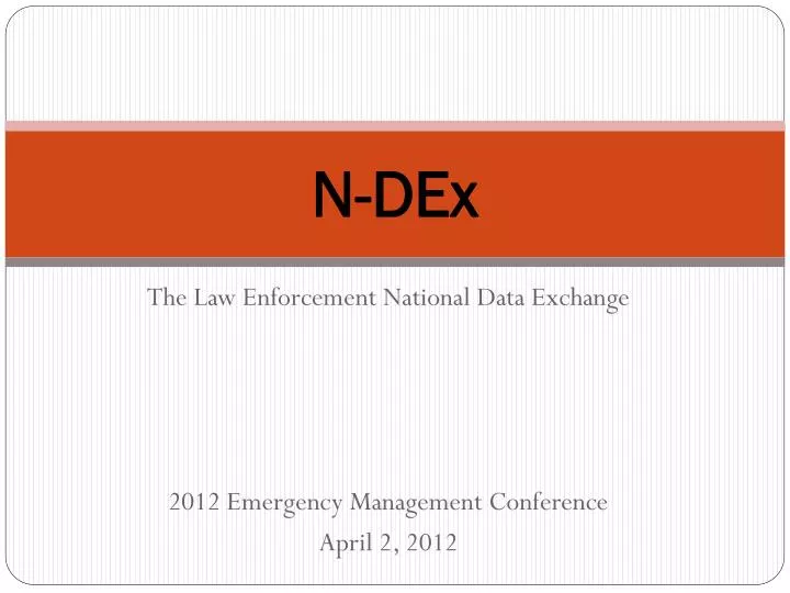 PPT - N- DEx PowerPoint Presentation, free download - ID:6683496