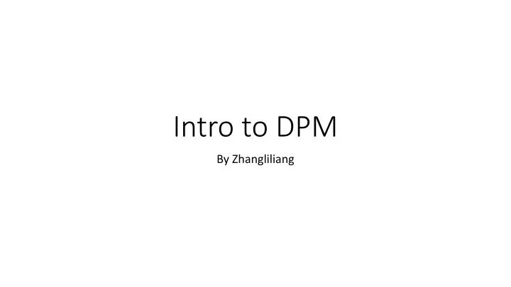 PPT - Intro to DPM PowerPoint Presentation, free download - ID:6683527