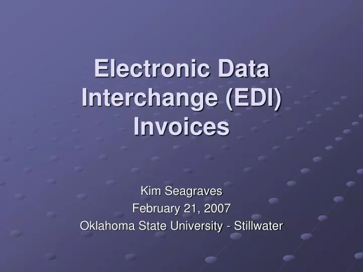 PPT - Electronic Data Interchange (EDI) Invoices PowerPoint ...