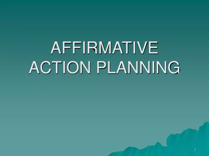 PPT - AFFIRMATIVE ACTION PLANNING PowerPoint Presentation, free ...