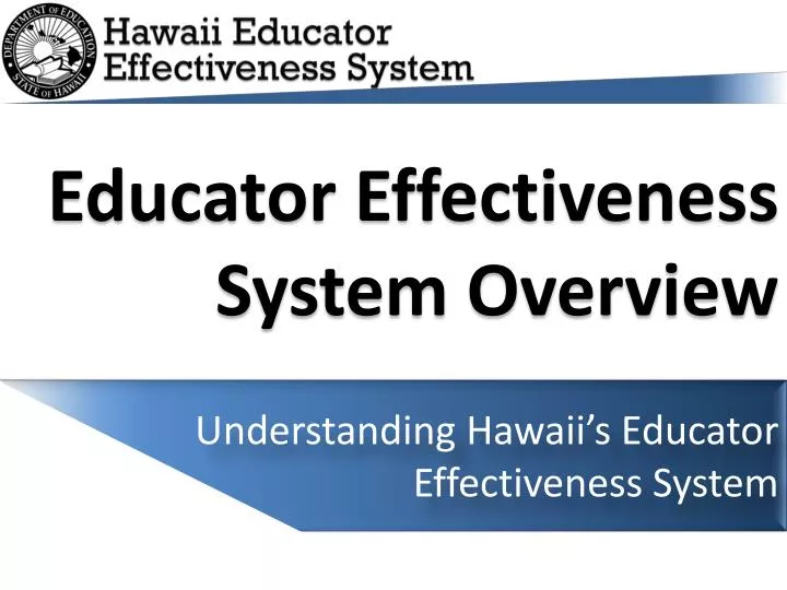 PPT - Educator Effectiveness System Overview PowerPoint Presentation ...