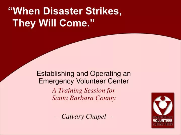 PPT - “When Disaster Strikes, They Will Come.” PowerPoint Presentation ...