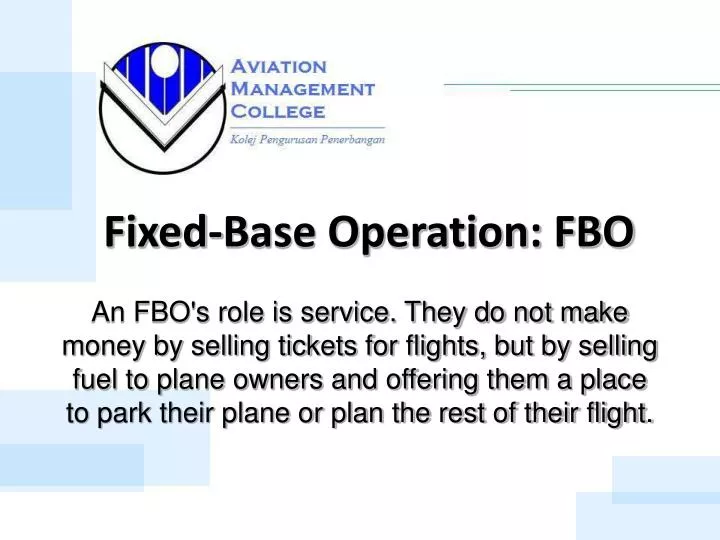PPT - Fixed-Base Operation: FBO PowerPoint Presentation, free download ...