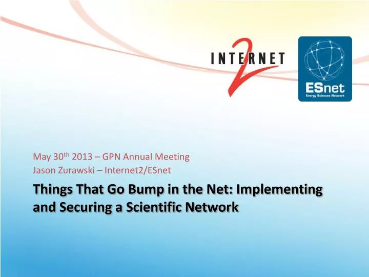 PPT - Things That Go Bump in the Net: Implementing and Securing a ...