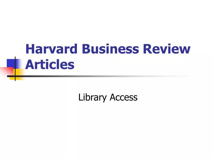 PPT - Harvard Business Review Articles PowerPoint Presentation, free ...