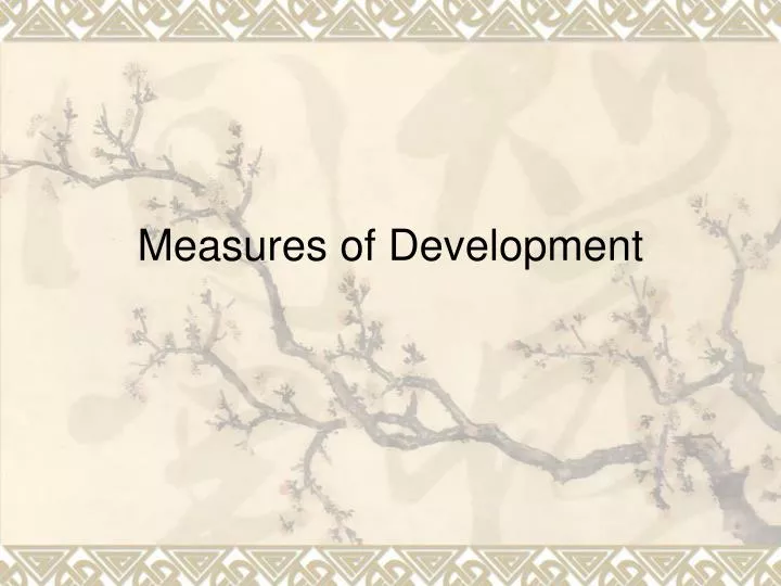 PPT - Measures of Development PowerPoint Presentation, free download ...