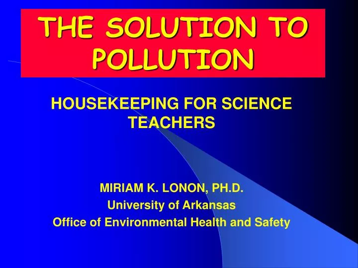 PPT - THE SOLUTION TO POLLUTION PowerPoint Presentation, free download ...