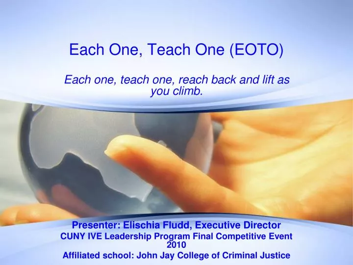 PPT - Each One, Teach One (EOTO) PowerPoint Presentation, free download ...