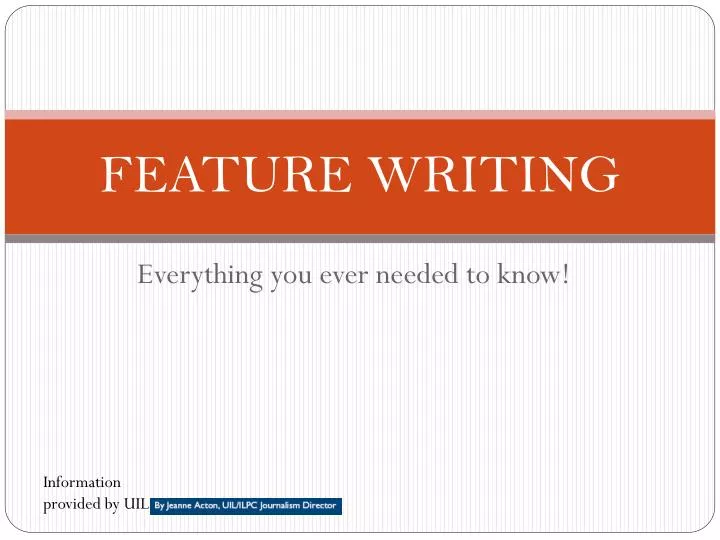 PPT - FEATURE WRITING PowerPoint Presentation, free download - ID:6688005