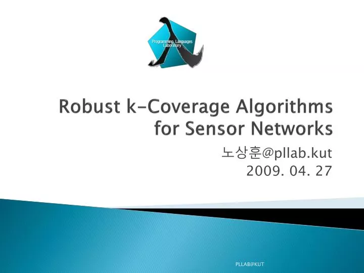 Ppt Robust K Coverage Algorithms For Sensor Networks Powerpoint 8554