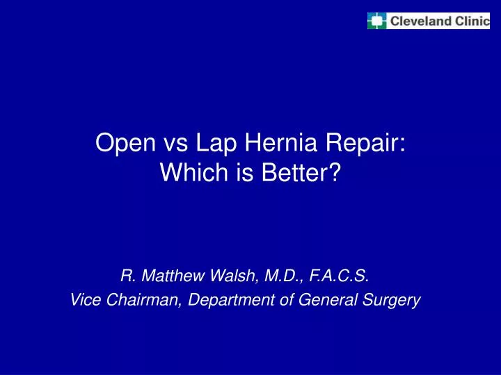 PPT - Open vs Lap Hernia Repair: Which is Better? PowerPoint ...