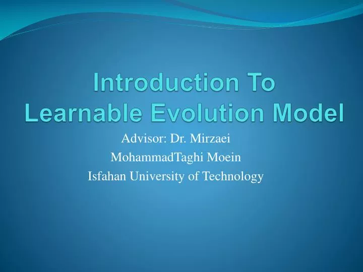 PPT - Introduction To Learnable Evolution Model PowerPoint Presentation - ID:6690237