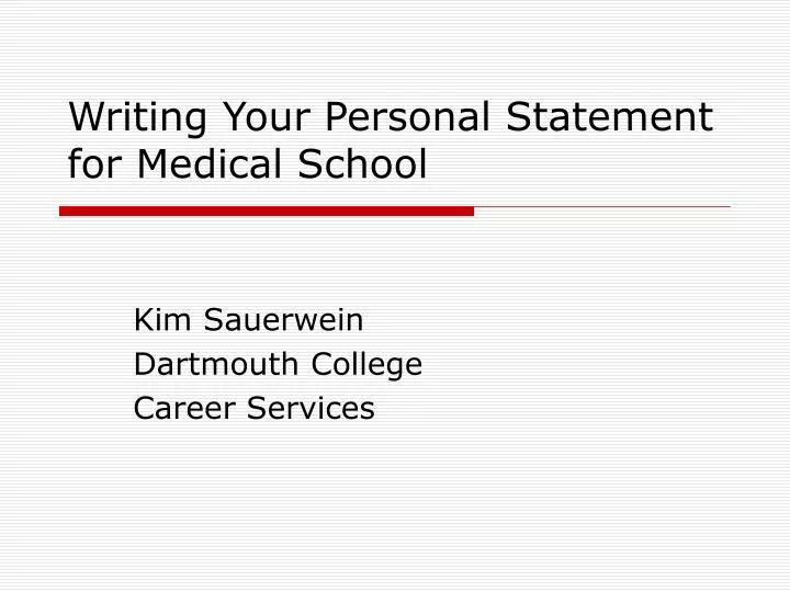 PPT - Writing Your Personal Statement for Medical School PowerPoint ...