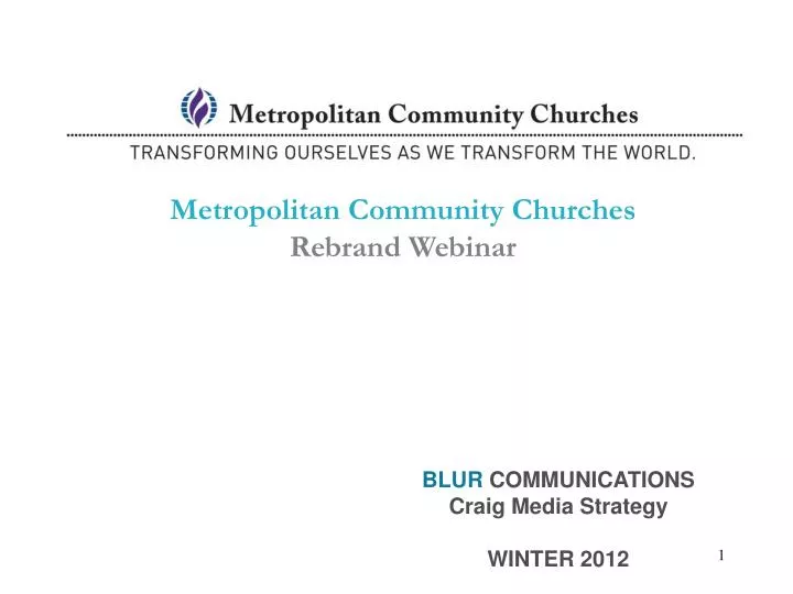 PPT - Metropolitan Community Churches Rebrand Webinar PowerPoint ...