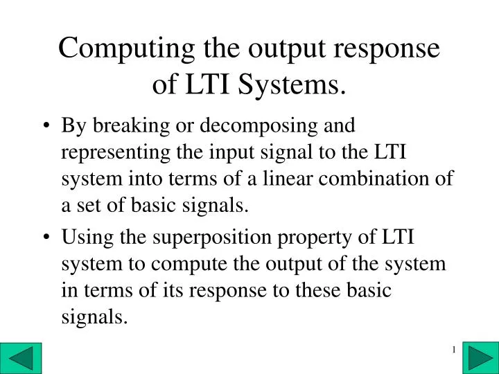 PPT - Computing the output response of LTI Systems. PowerPoint ...