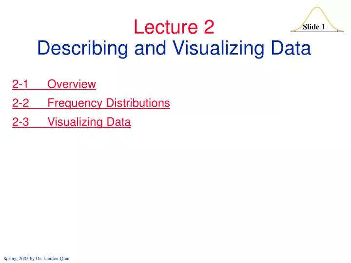 PPT - Lecture 2 Describing and Visualizing Data PowerPoint Presentation - ID:6690680