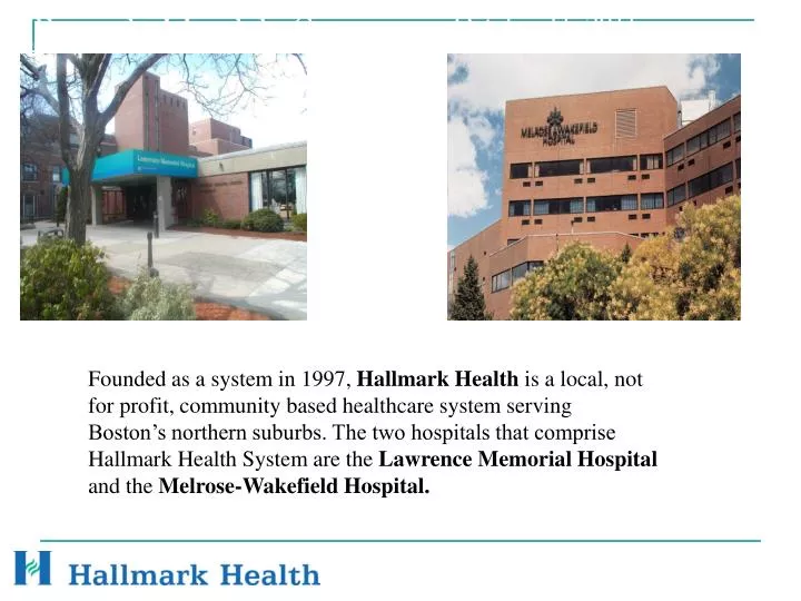 PPT - Hallmark Health System PowerPoint Presentation, free download ...