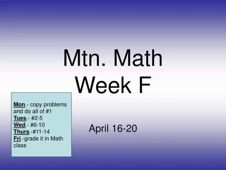 PPT - Mtn. Math Week F PowerPoint Presentation, free download - ID:6692295