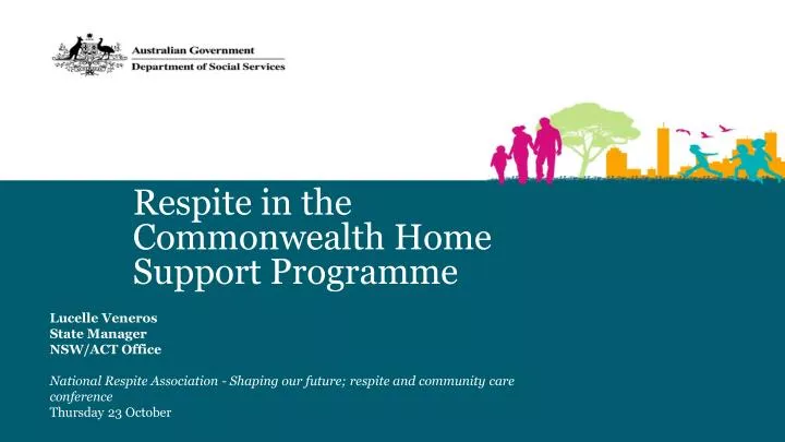 PPT - Respite in the Commonwealth Home Support Programme PowerPoint ...