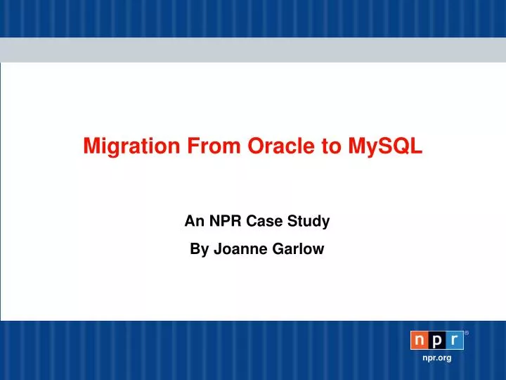 PPT - Migration From Oracle to MySQL PowerPoint Presentation, free ...