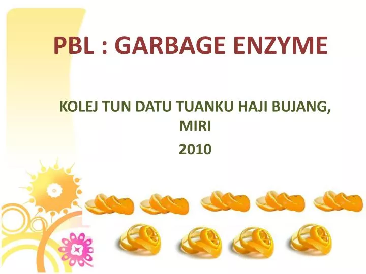 PPT - PBL : GARBAGE ENZYME PowerPoint Presentation, free download - ID ...