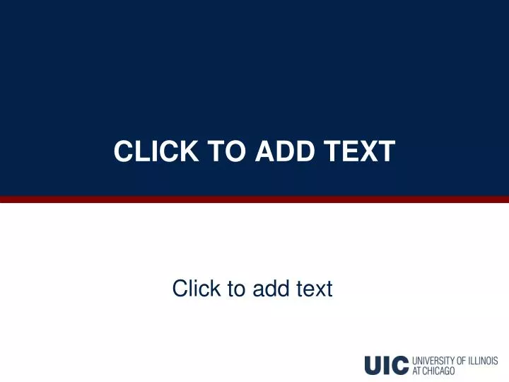 PPT - CLICK TO ADD TEXT PowerPoint Presentation, free download - ID:6693637