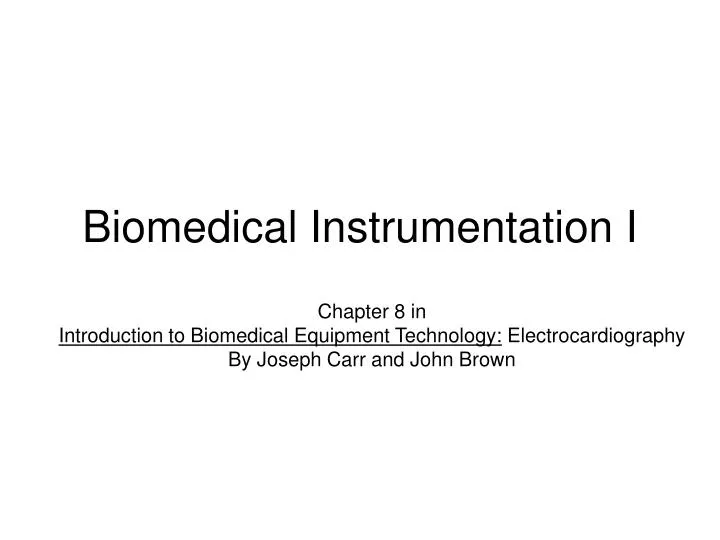 PPT - Biomedical Instrumentation I PowerPoint Presentation, free ...