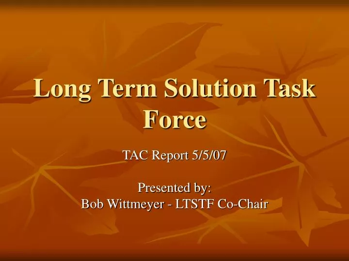 PPT - Long Term Solution Task Force PowerPoint Presentation, free ...