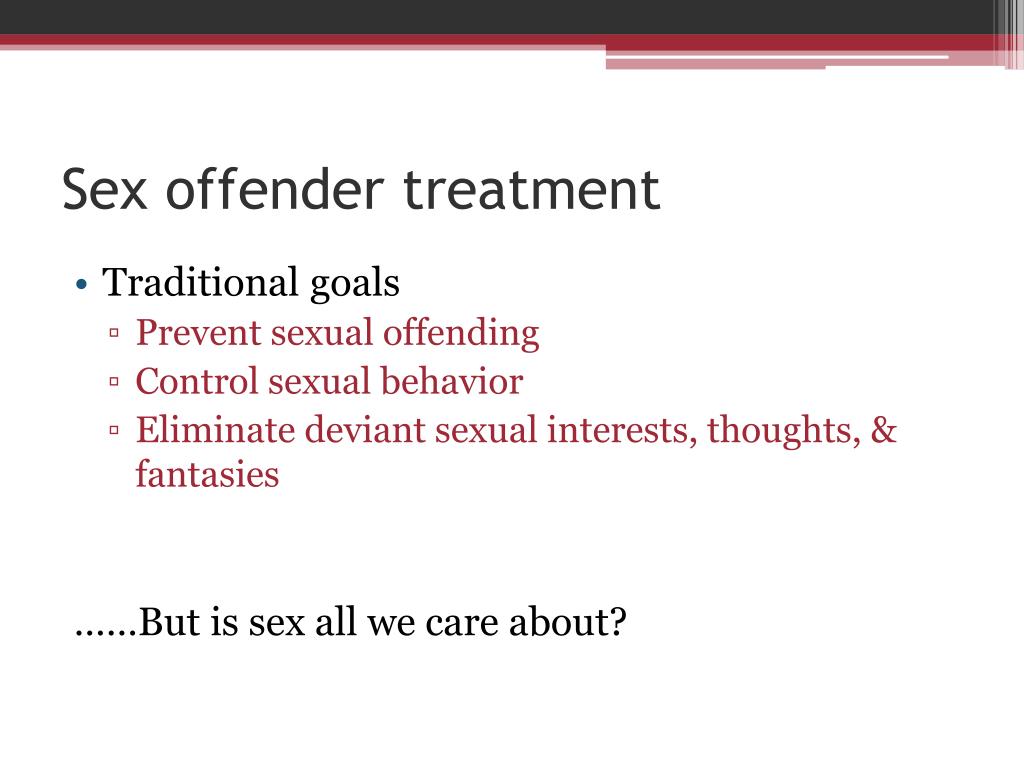 Ppt Sex Offenders Treatment And Risk Assessment Powerpoint