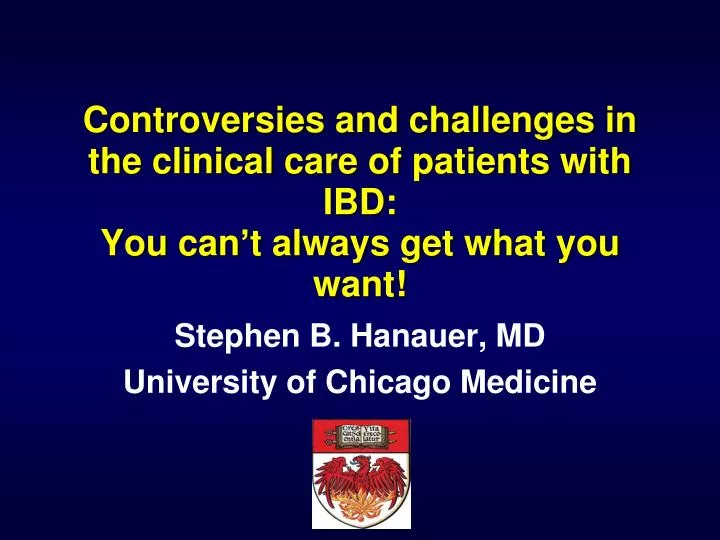 PPT - Stephen B. Hanauer, MD University of Chicago Medicine PowerPoint ...