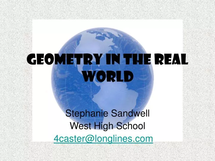 PPT - Geometry in the Real World PowerPoint Presentation, free download ...