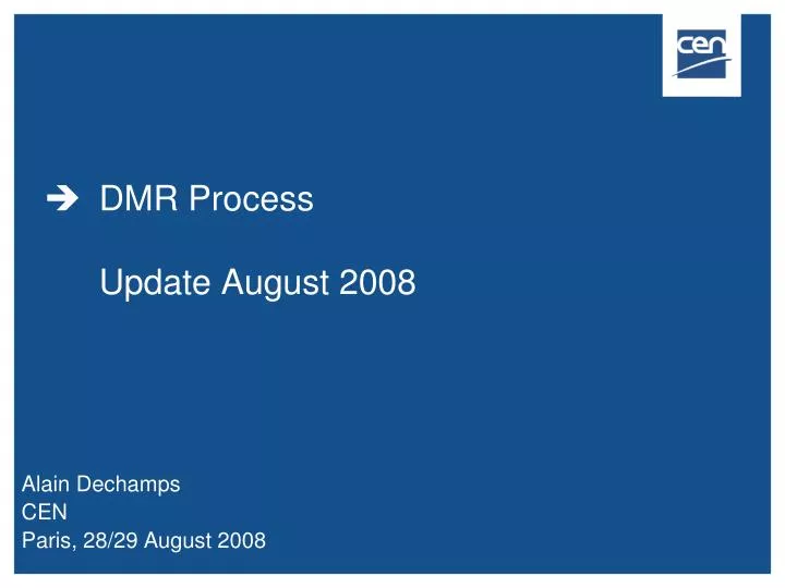 PPT - DMR Process Update August 2008 PowerPoint Presentation, free ...