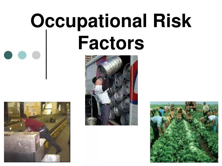 PPT - Occupational Risk Factors PowerPoint Presentation, free download ...