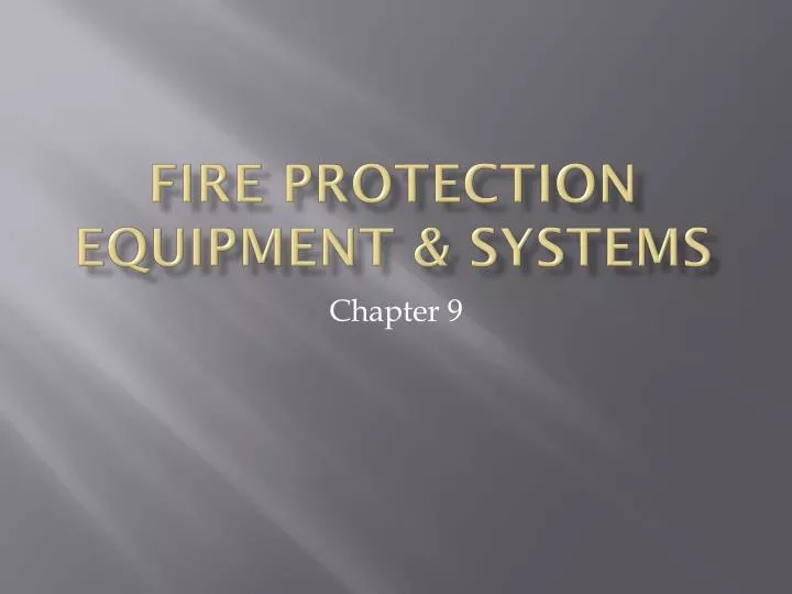 PPT - Fire Protection Equipment & Systems PowerPoint Presentation, free ...