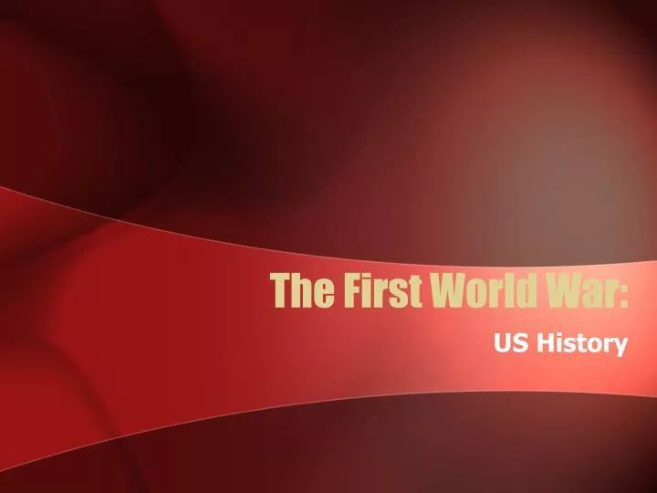 PPT - The First World War: PowerPoint Presentation, free download - ID ...