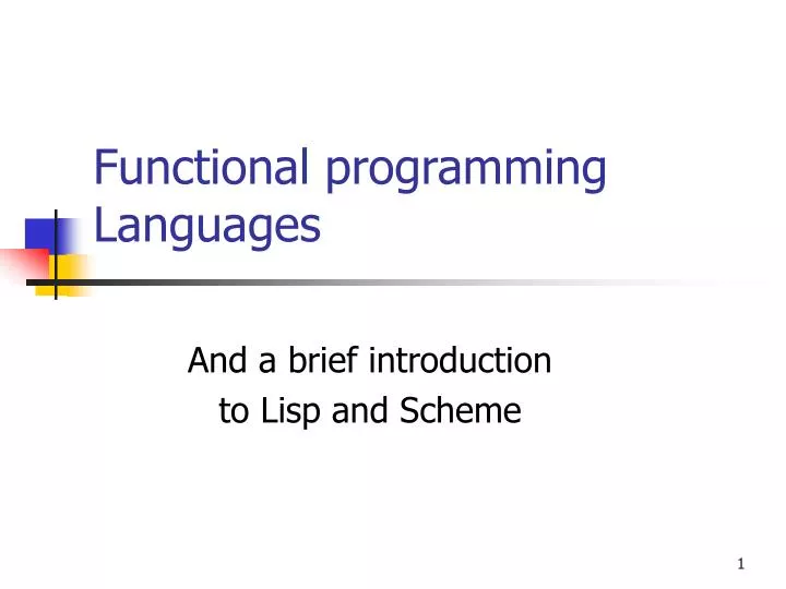 PPT - Functional programming Languages PowerPoint Presentation, free ... PPT - Functional programming Languages PowerPoint Presentation, free ...