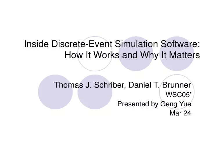 PPT - Inside Discrete-Event Simulation Software: How It Works and Why ...