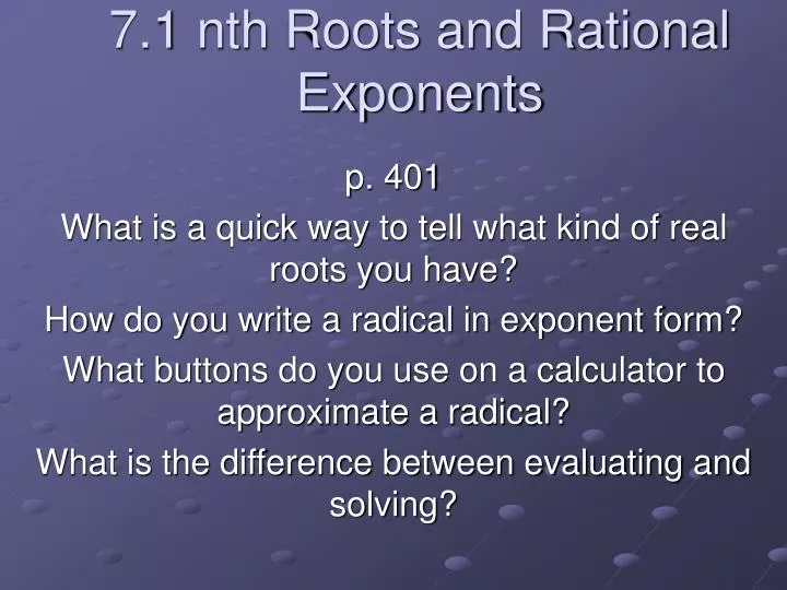 PPT - 7.1 nth Roots and Rational Exponents PowerPoint Presentation ...