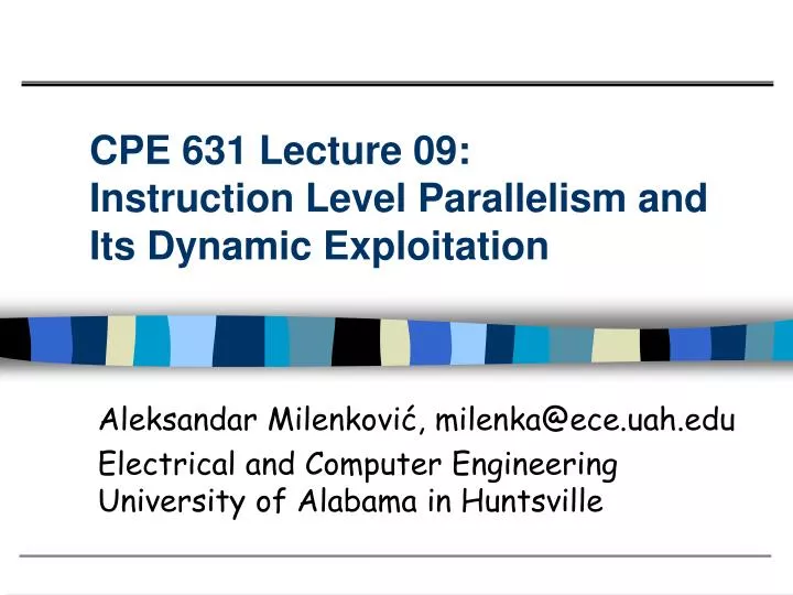 PPT - CPE 631 Lecture 09: Instruction Level Parallelism and Its Dynamic Exploitation PowerPoint ...